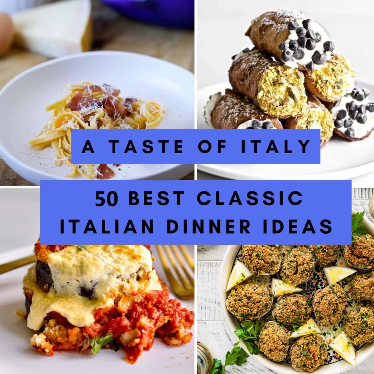 Classic Italian Dinner Ideas (50 Best Italian Recipes) - Cucina by Elena
